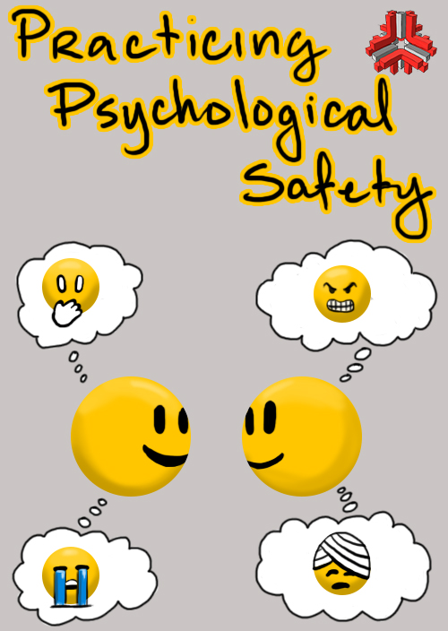 Practicing Psychological Safety Practicing Psychological Safety